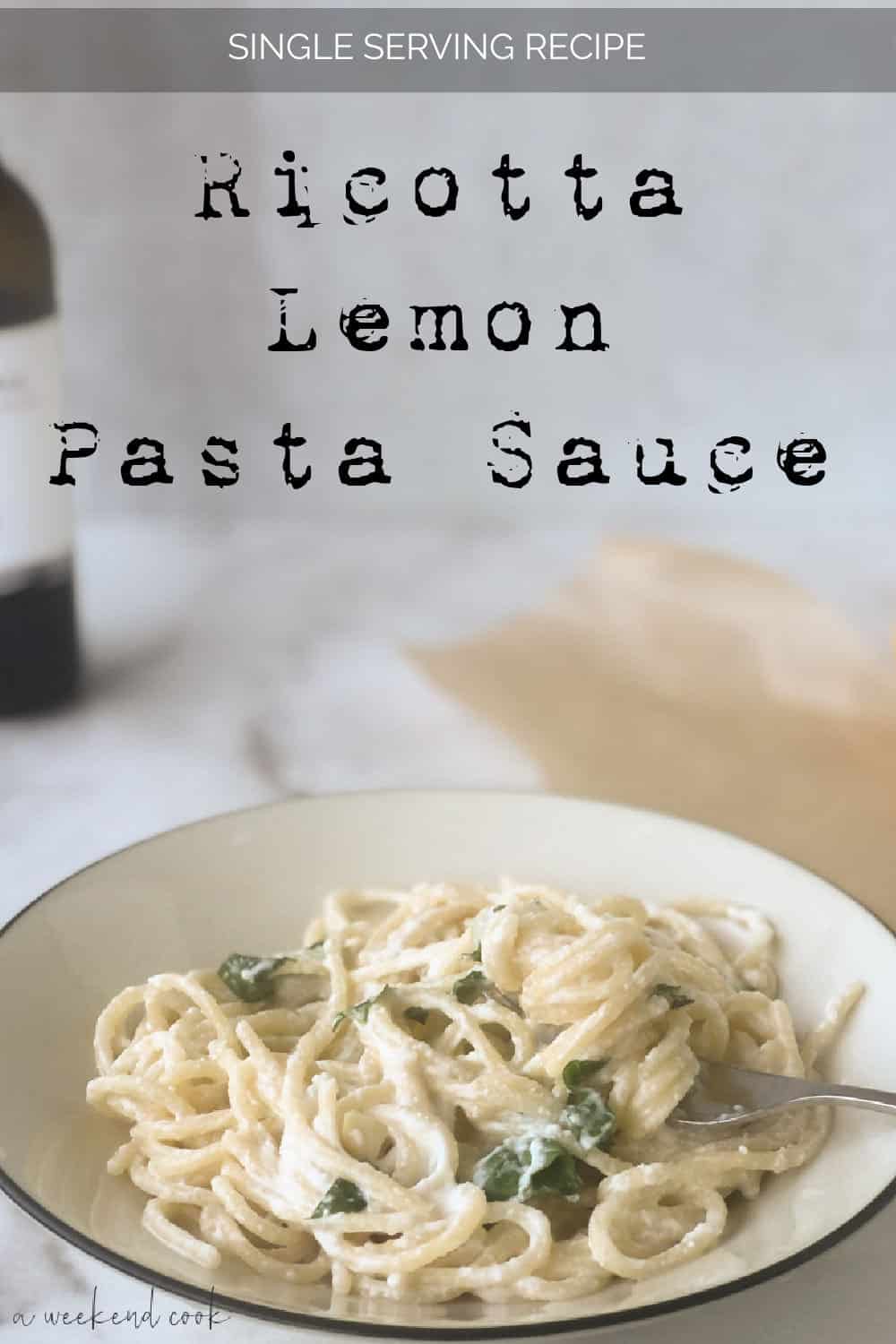 Ricotta Lemon Pasta Sauce for One • A Weekend Cook®